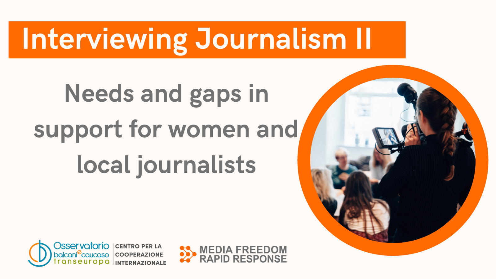 Interviewing Journalism II. Needs and gaps in support for women and ...