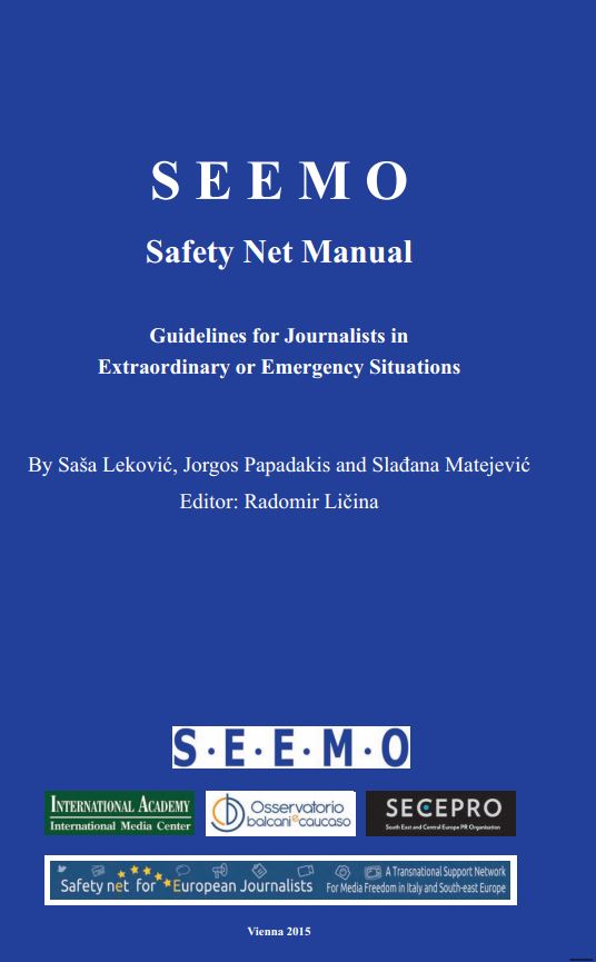 Safety Manual. Guidelines for Journalists in Extraordinary or Emergency ...