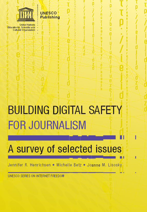 Building digital safety for journalism. A survey of selected issues ...