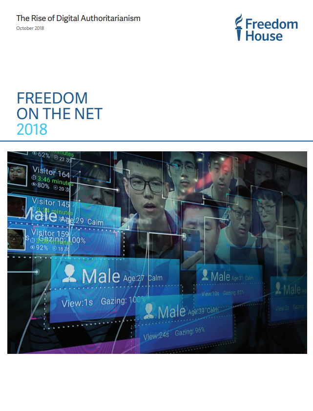 Freedom on the Net 2018 - The Rise of Digital Authoritarianism ...