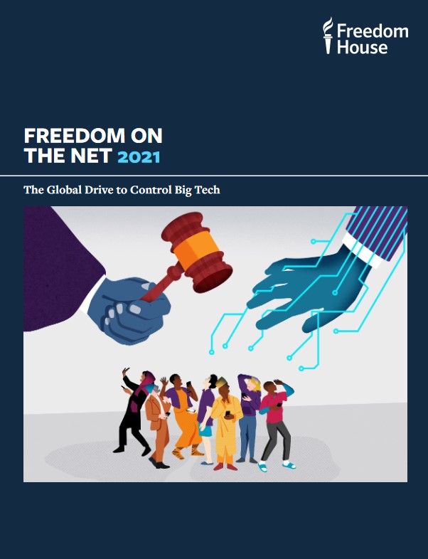 Freedom on the Net 2021 / Reports and papers / Resources / Media ...