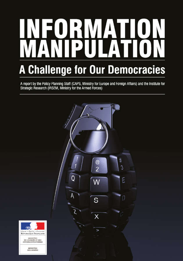 Information Manipulation: A Challenge for Our Democracies / Reports and ...