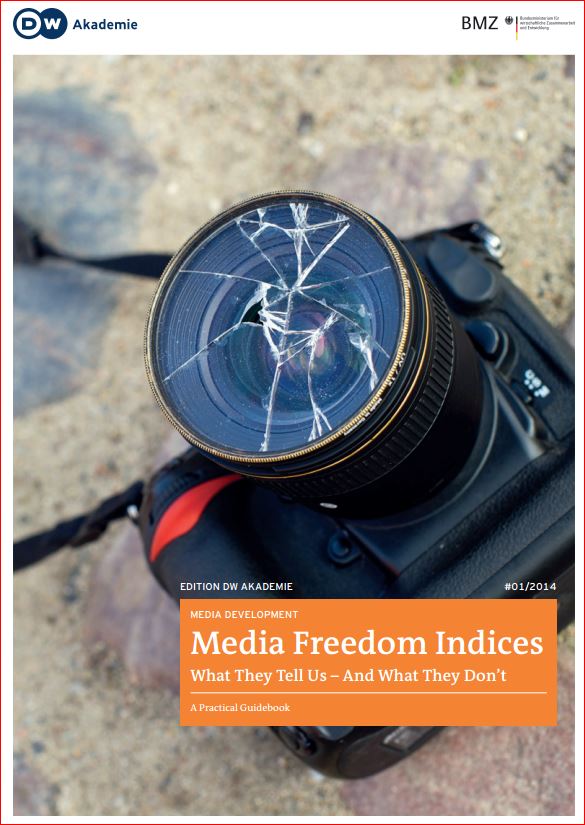 Media Freedom Indices What They Tell Us – And What They Don’t / Reports ...