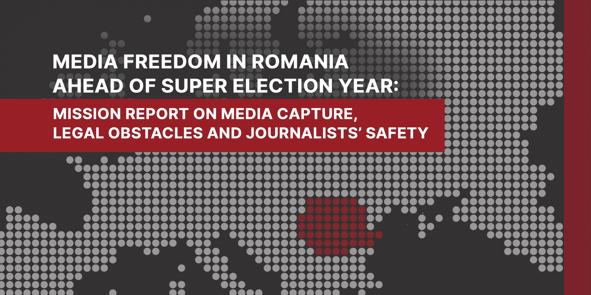 Report on media freedom in Romania ahead of Super Election Year - Mission Report on Media ...